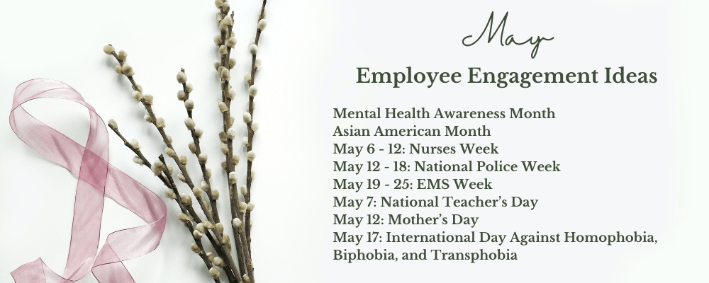 Employee Engagement Ideas for May 2024 - The Culture Blog